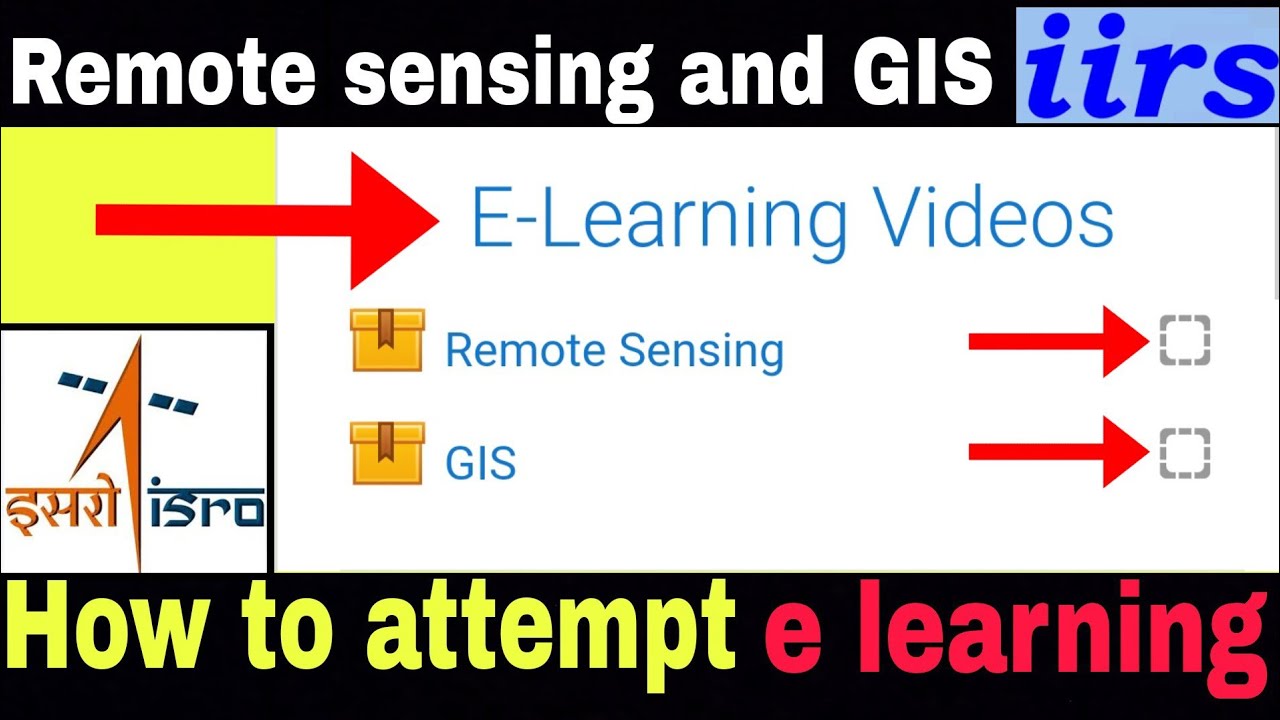 How to attempt e learning | Remote sensing and GIS | ISRO | iirs // e ...