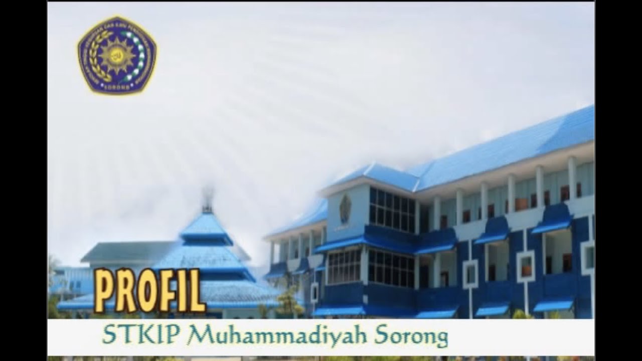 Profil STKIP Muhammadiyah Sorong 2015 - YouTube