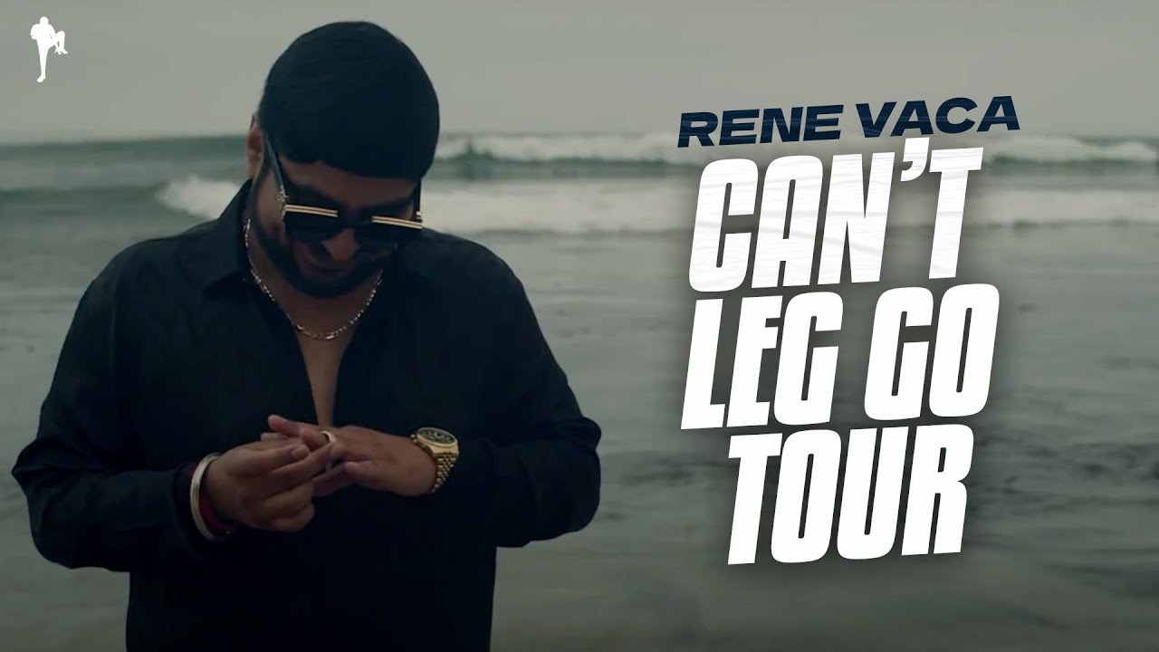 CAN'T LEG GO TOUR | Rene Vaca - YouTube