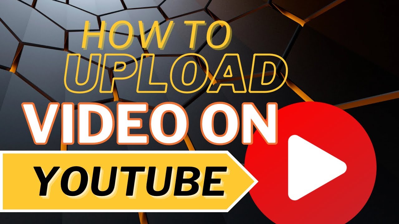 How To Upload Video On Youtube ( Step By Step ) - YouTube
