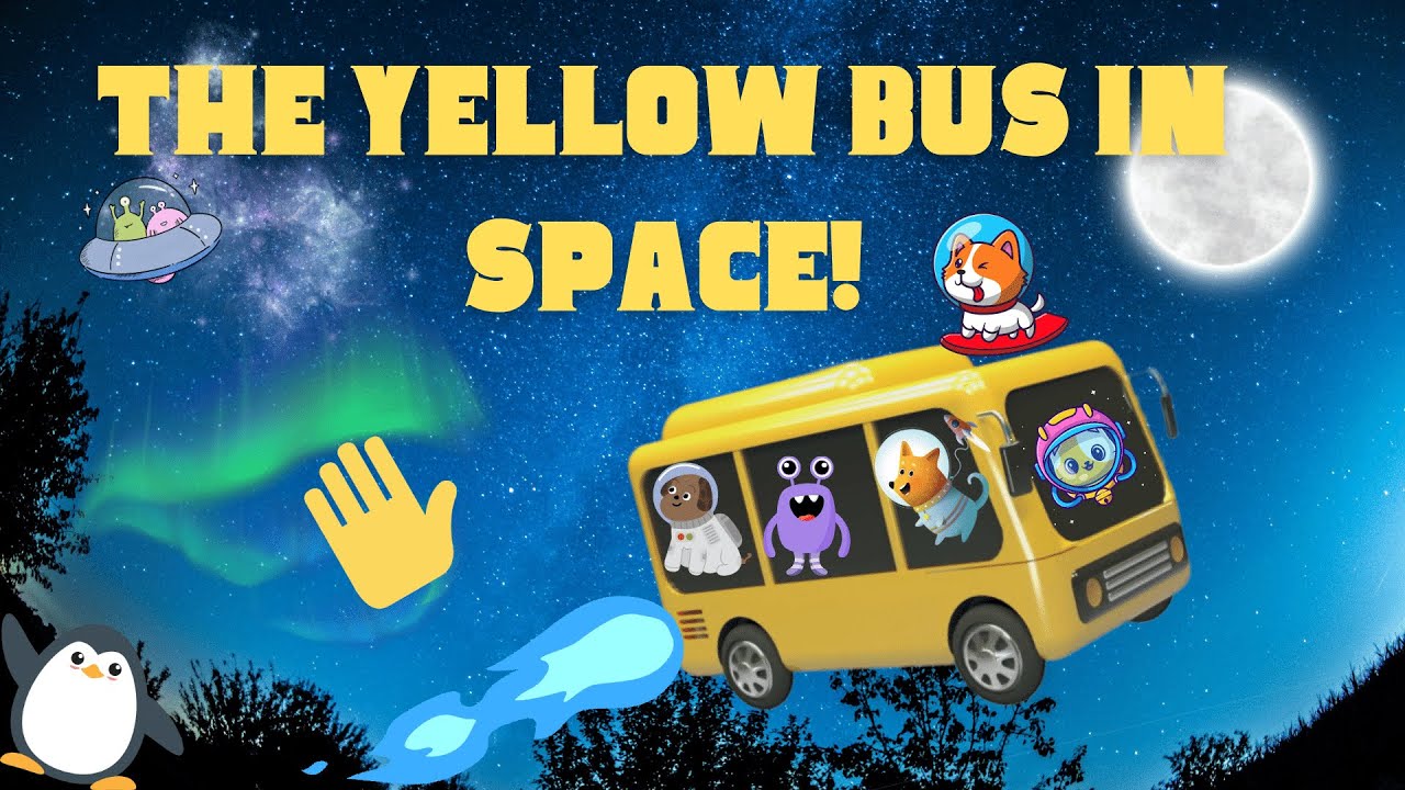 Yellow Bus Space Adventure: Journey Beyond the Stars | Wheels on the ...