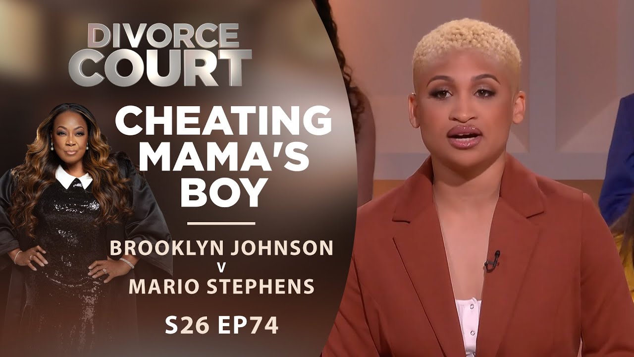 Cheating Mama's Boy: Brooklyn Johnson v Mario Stephens - Season 26 ...