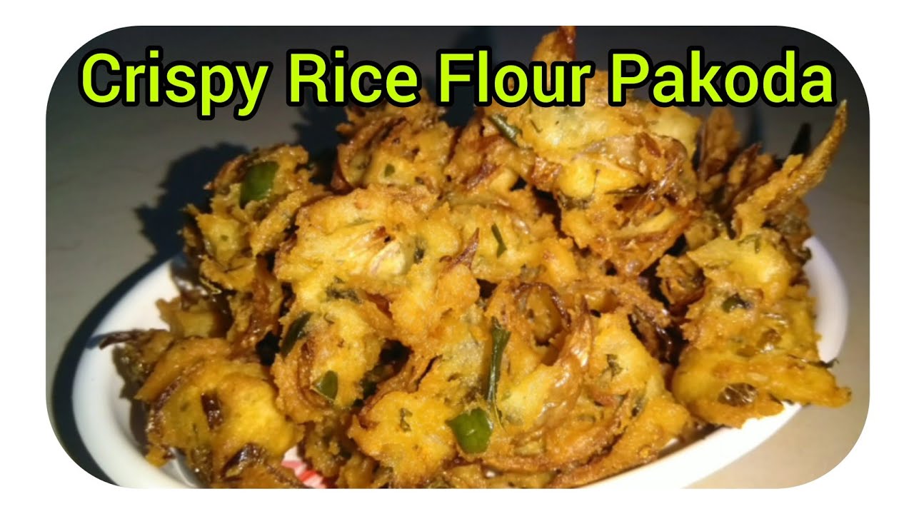 Crispy Rice Flour Pakoda... - YouTube