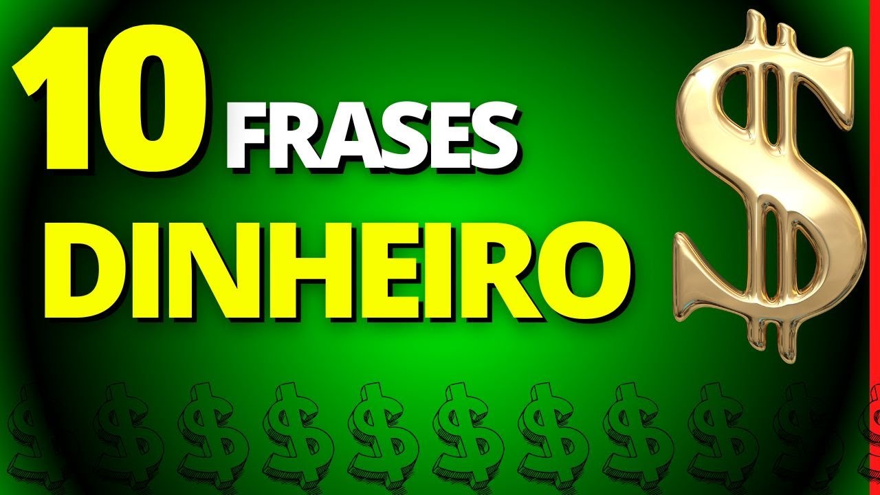 FRASES SOBRE DINHEIRO para Você Refletir (EDUCAÇÃO FINANCEIRA) - YouTube