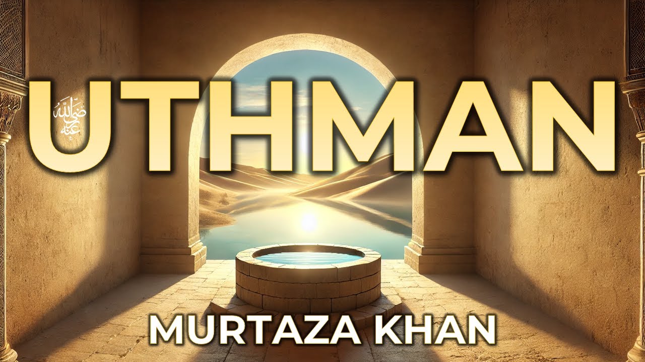 Uthman ibn Affan RA and FITNA - Murtaza Khan - YouTube