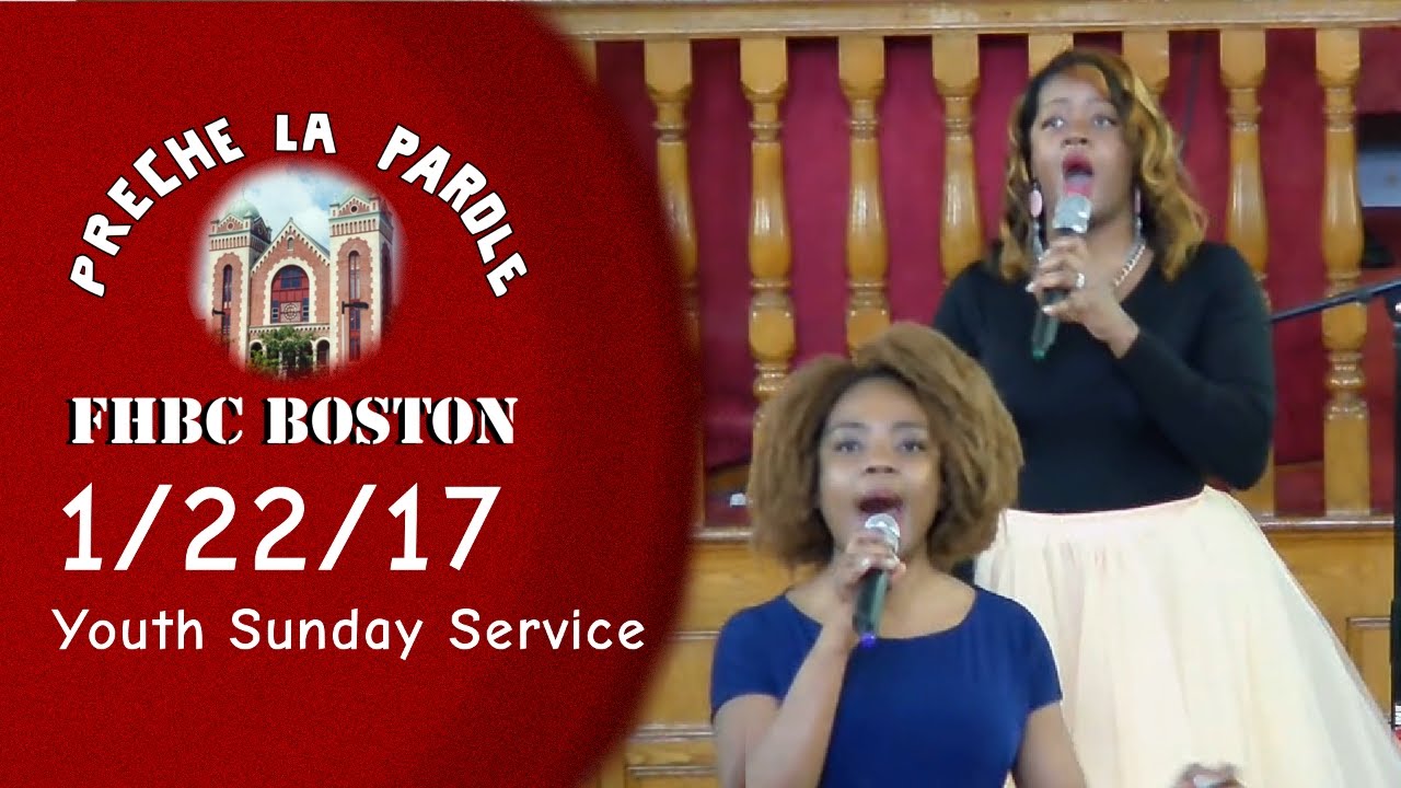 FHBC Boston Youth Sunday Service (January 22, 2017) - YouTube