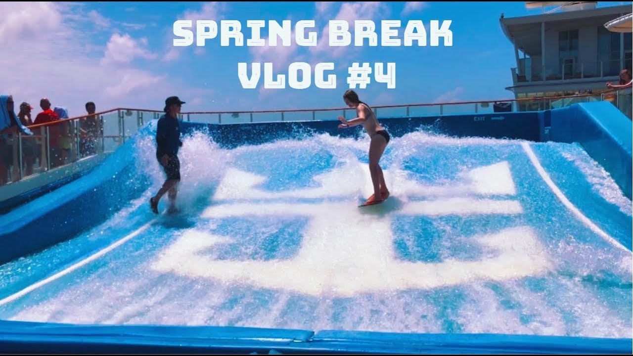 Spring break vlog #4 - YouTube