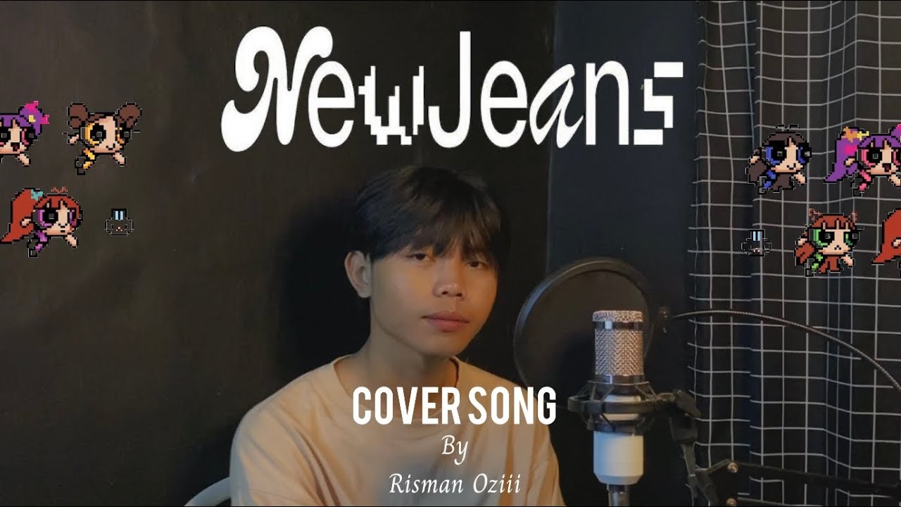 [COVER] NewJeans (뉴진스 ) ‘New Jeans’ by Risman Oziii - YouTube