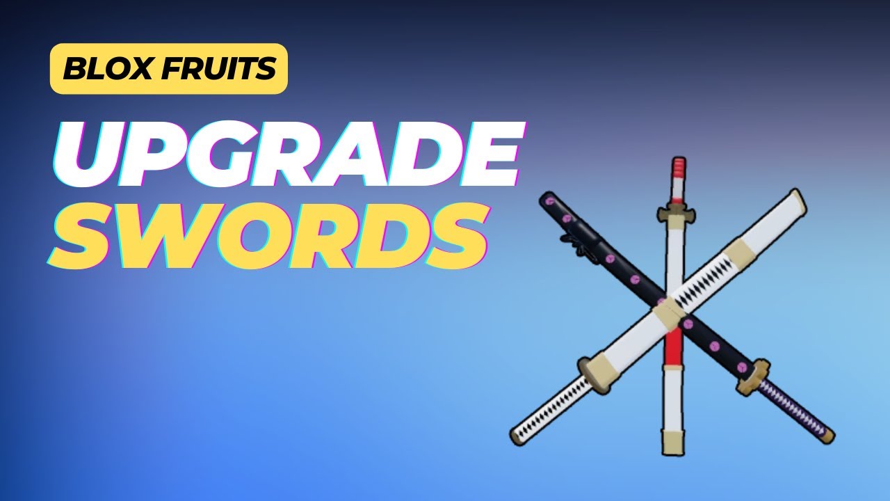 How to Upgrade Swords in Blox Fruits - YouTube