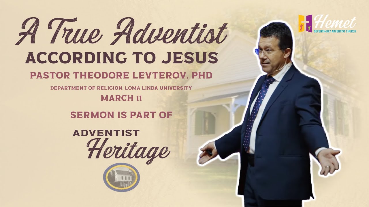 "A True Adventist According to Jesus" | Pastor Theodore Levterov - YouTube