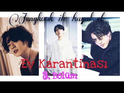 Jungkook ile hayal et | Ev Karantinası (8. bölüm)