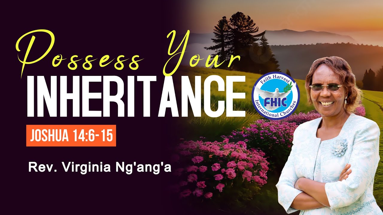 Possess your Inheritance || Rev. Virginia Ng'ang'a - YouTube