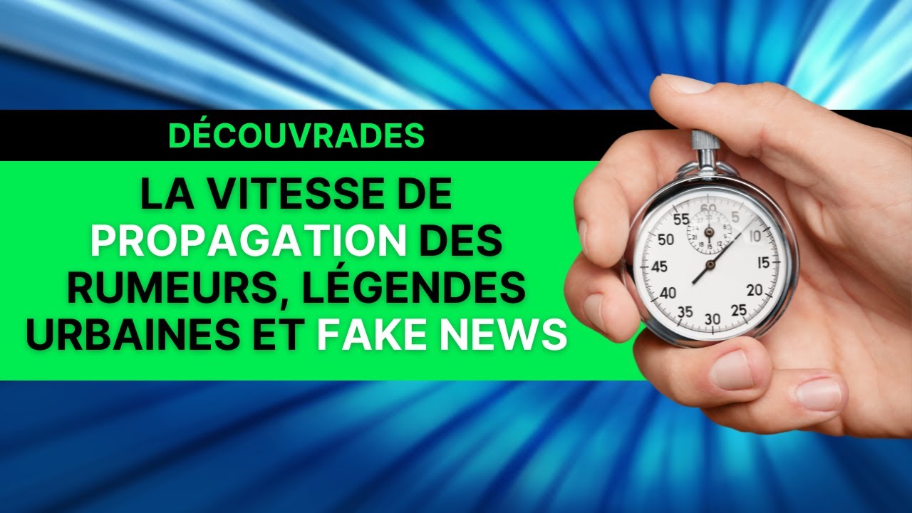 [Conférences] La vitesse de propagation des Rumeurs, légendes urbaines ...
