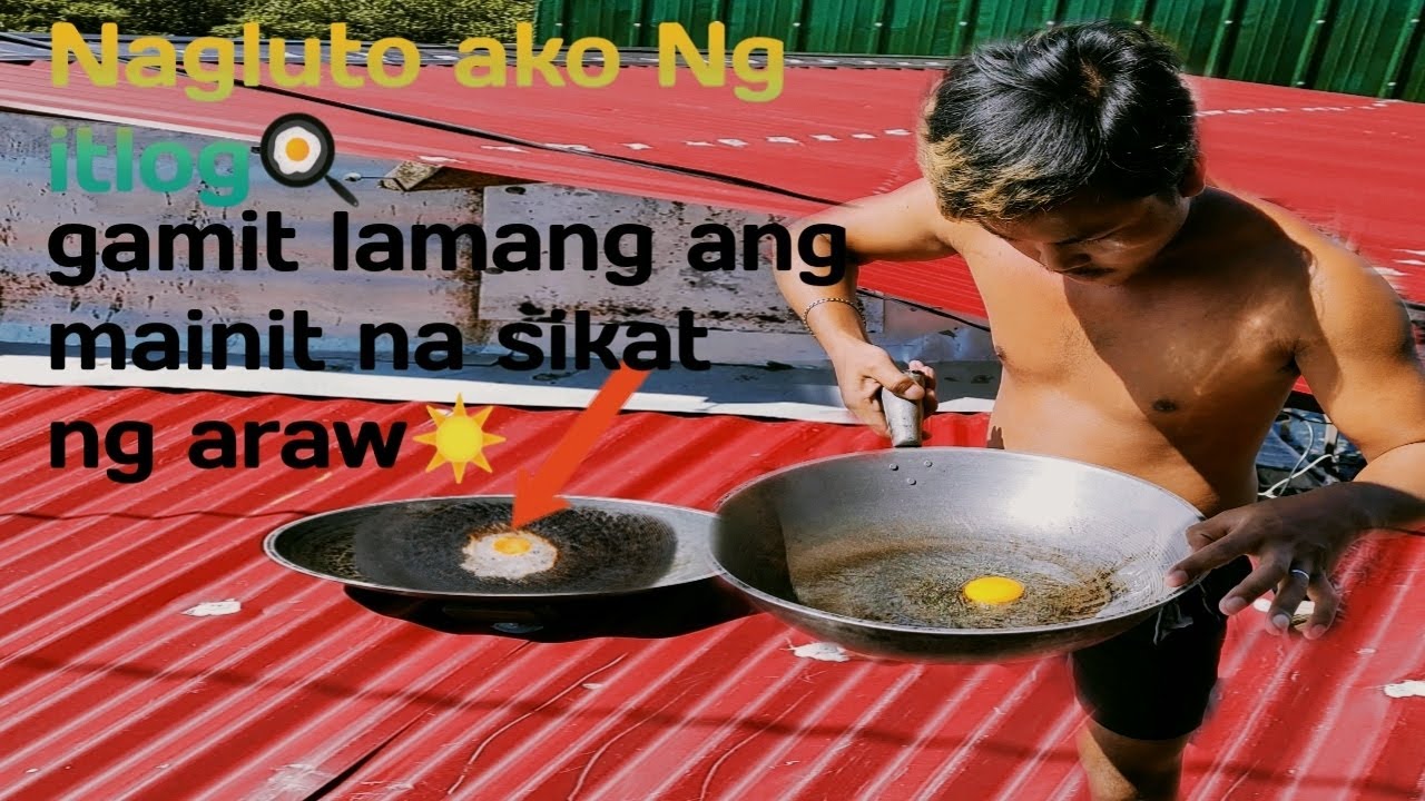 Nagluto ako ng itlog🍳 | gamit lamang ang mainit na sikat ng araw☀️ ...