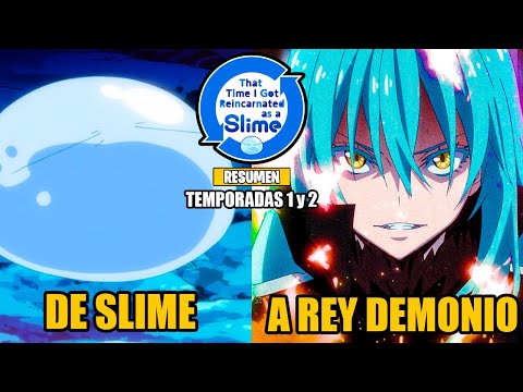 🌟TENSEI SHITARA SLIME DATTA KEN [RESUMEN] TEMPORADAS 1 y 2 | SLIME ISEKAI | Resumen de anime