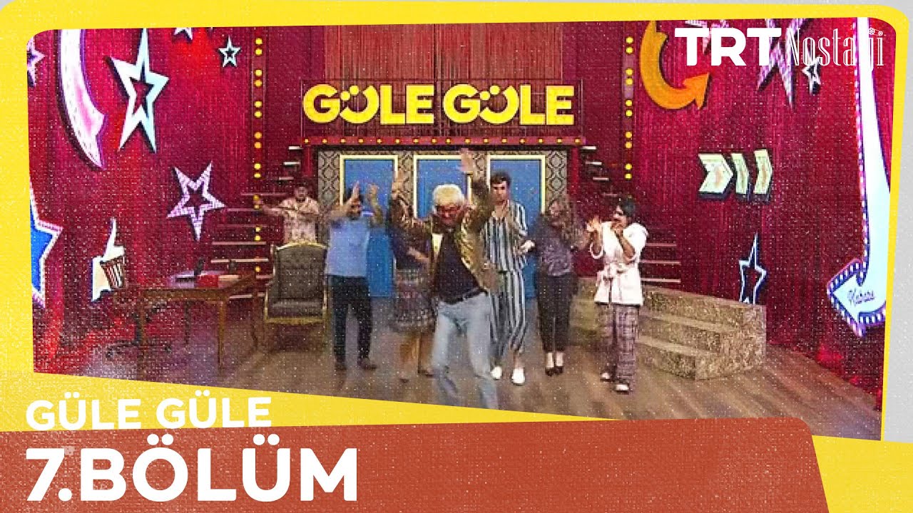 Güle Güle 7.Bölüm - YouTube
