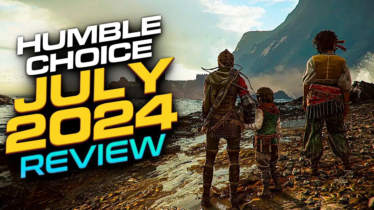 Humble Choice July 2024 Review - A sequel to previous months - YouTube