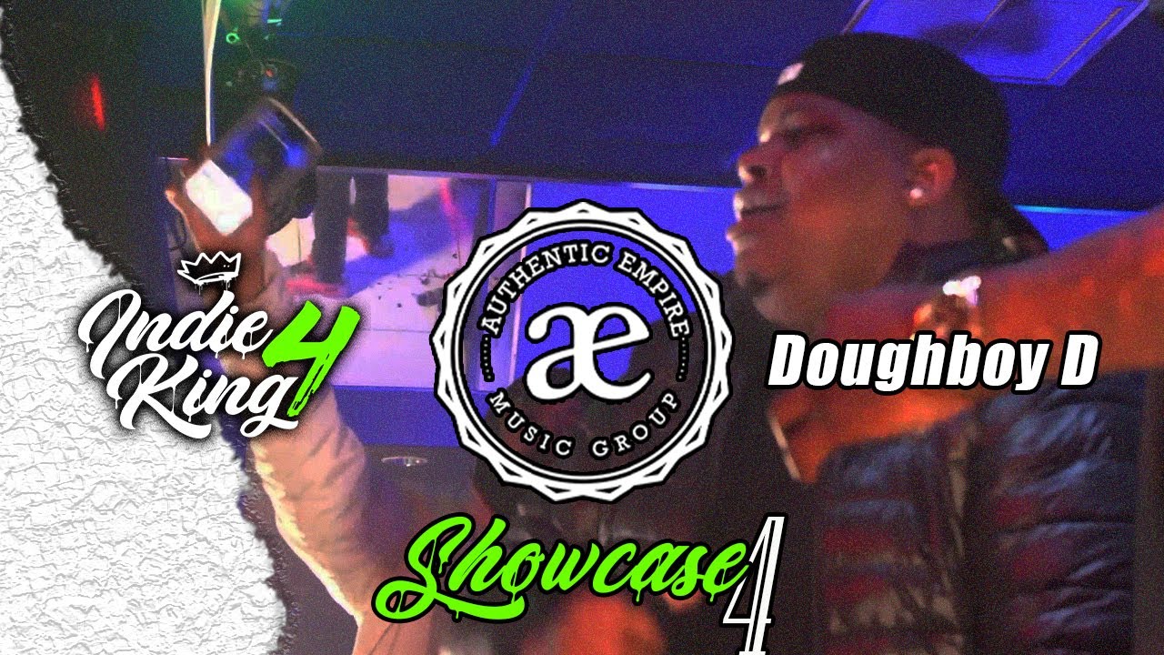 Doughboy D Indie King Showcase 4 - YouTube