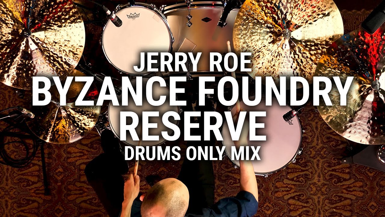 Meinl Cymbals - Jerry Roe - Byzance Foundry Reserve Drums Only Mix ...