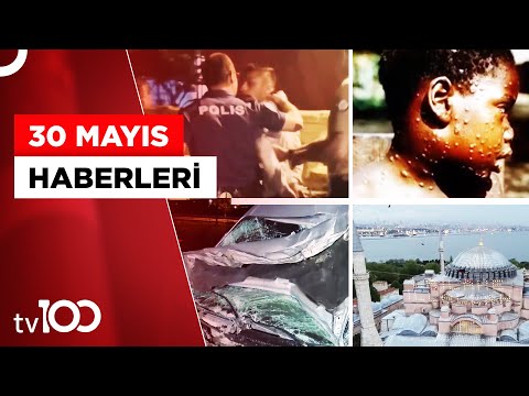 30 Mayıs Pazartesi | Günün Öne Çıkan Haberleri | TV100