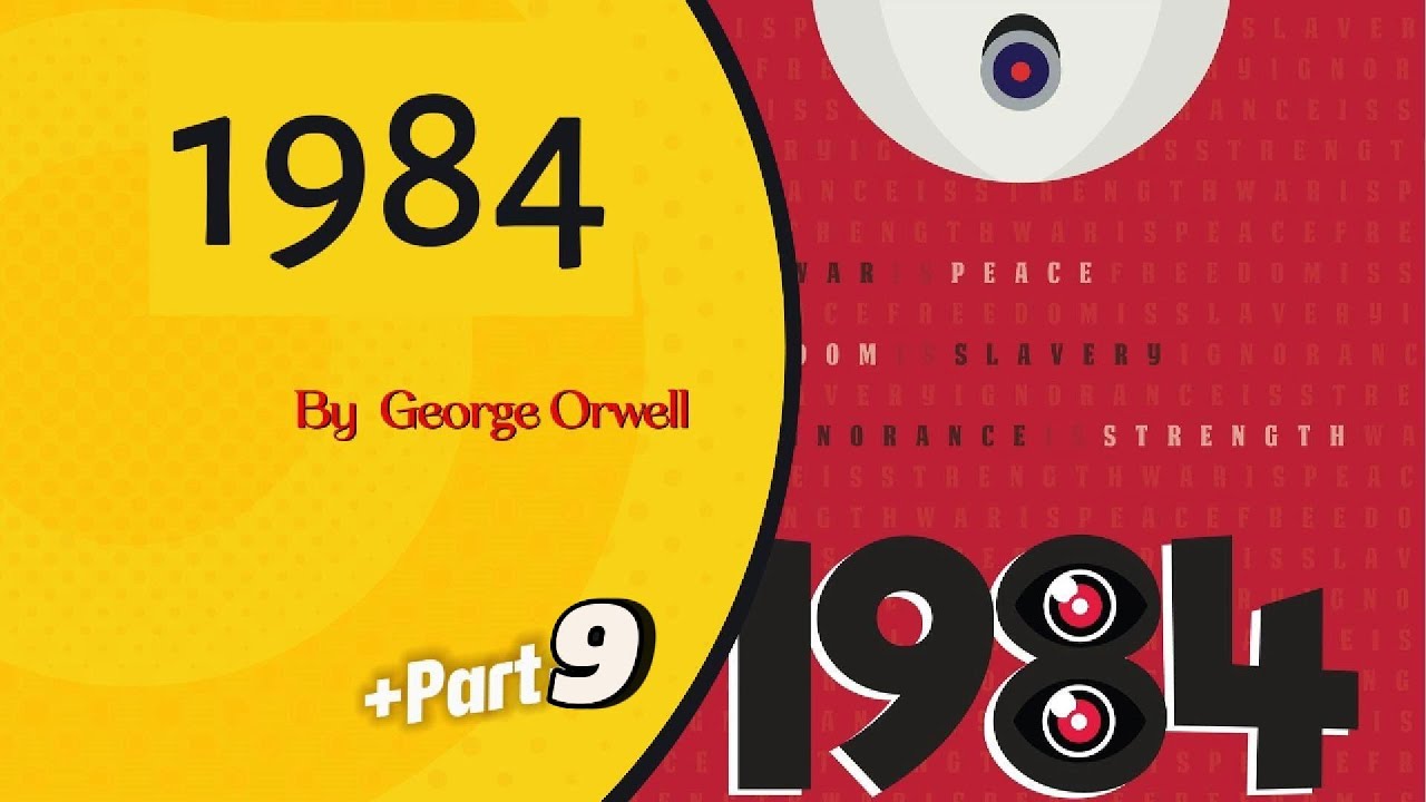 1984 by George Orwell | Part 9: The Secrets of the Party - YouTube