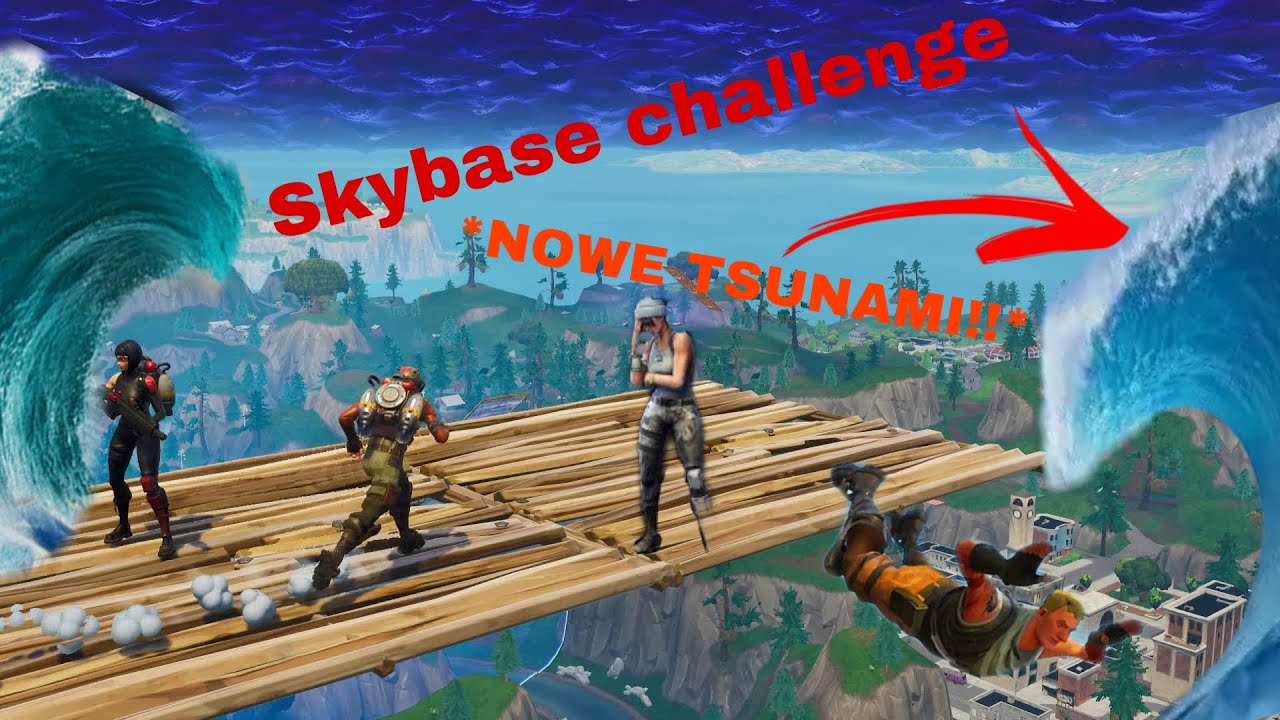 *NOWY*Skybase challenge z tsunami! W Fortnite Battle Royale. Fabo284 ...