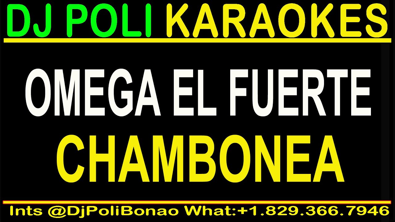 OMEGA EL FUERTE - Chambonea En Vivo KARAOKE Mambo Violento - YouTube