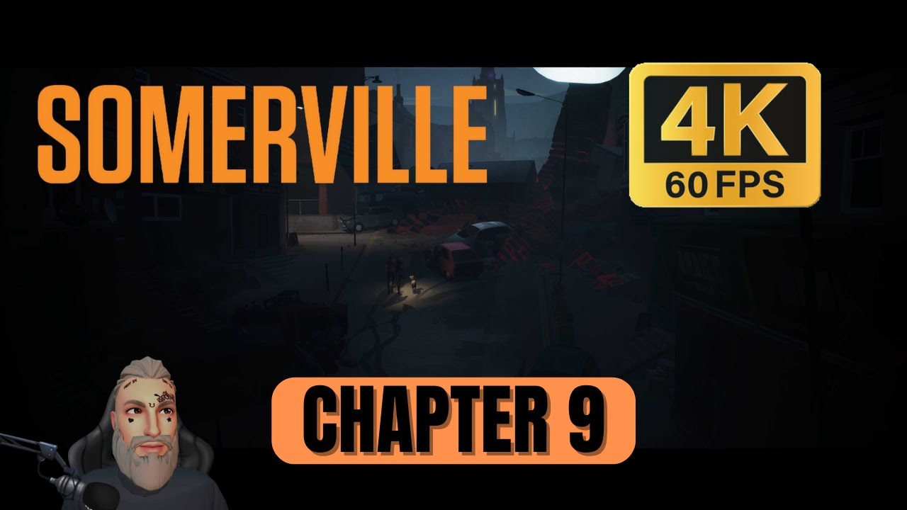 SOMERVILLE - Gameplay Walkthrough - CHAPTER 9 - 4K PC UHD (60fps) - YouTube
