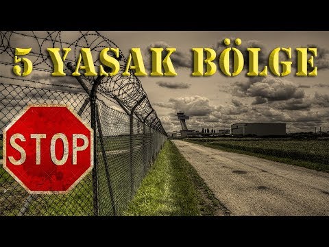 Dünyanın Beş Yasak Bölgesi | Yasak Bölge | laforizma