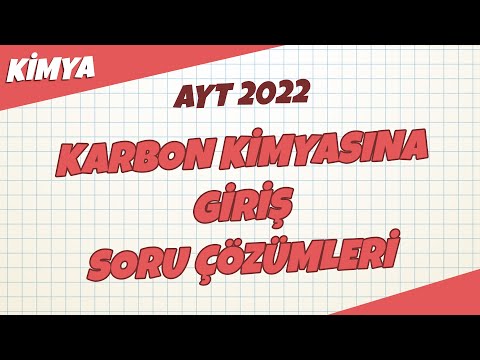 AYT Kimya - Karbon Kimyasına Giriş Soru Çözümleri  | AYT Kimya 2022 #hedefekoş