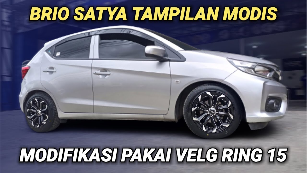 Modifikasi Honda Brio Satya Pakai Velg Ring 15 HSR | Buat Harian Tetap ...