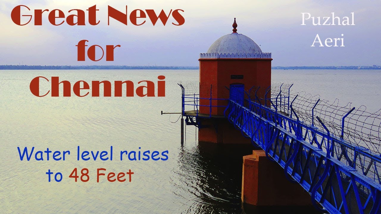 Puzhal Aeri Water Rises to 48 Feet. Great News! - YouTube