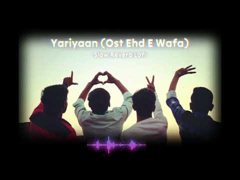 Ehd-e-Wafa OST | Ali Zafar, Asim Azhar, Sahir Ali Bagga & Aima Baig | Cover By | Slow Reverb Lofi