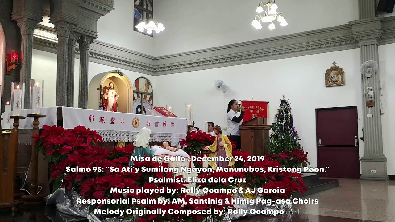Dec 25, 2020 Midnight Mass | Salmo 95 (Version2): Sa Ati'y Sumilang Ngayon Manunubos, Kristong ...