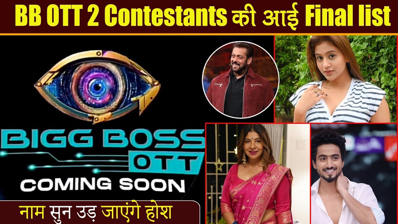 Bigg Boss OTT 2 में आने वाले हैं ऐसे Contestants जो मचा देंगे बवाल ...