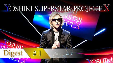 YOSHIKI SUPERSTAR PROJECT X - YouTube