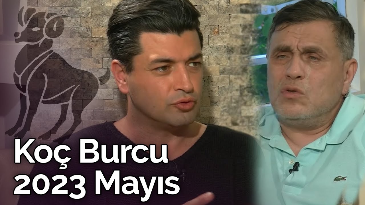Koç Burcu Mayıs 2023 Yorumu | Astrolog Oğuzhan Ceyhan | Billur Tv - YouTube