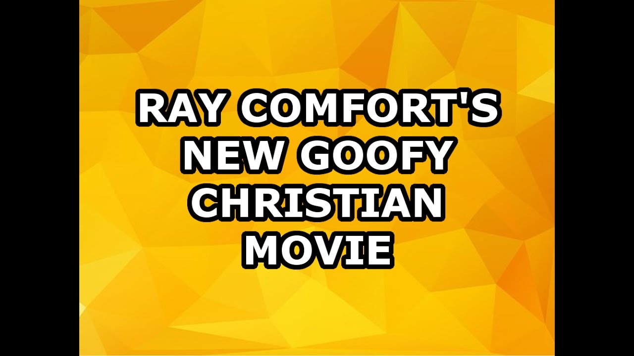 Ray Comfort's New Goofy Movie - YouTube