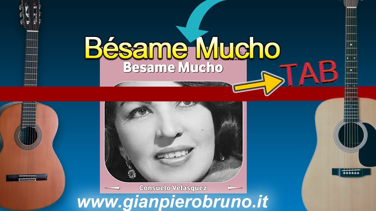 Bésame Mucho TAB NEL VIDEO ARRANGIAMENTO PER CHITARRA - YouTube