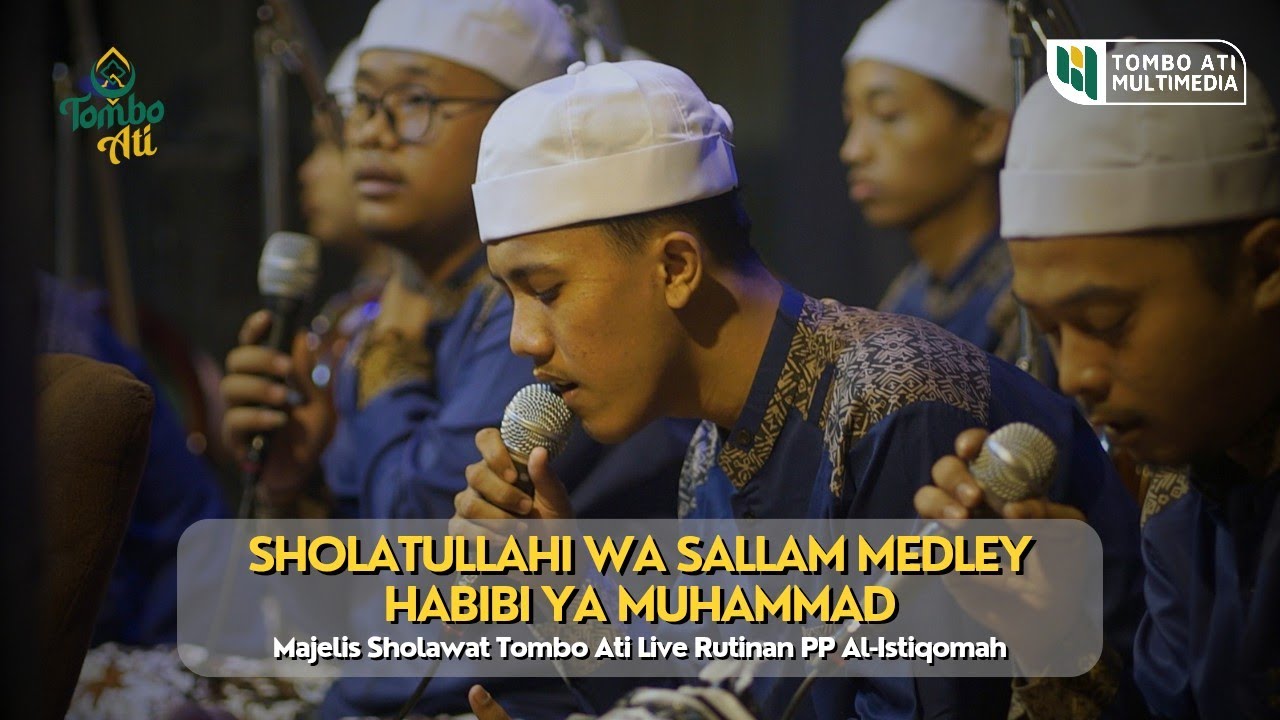 Sholatullahi Wa Salam Medley Habibi Ya Muhammad | Majelis Tombo Ati ...
