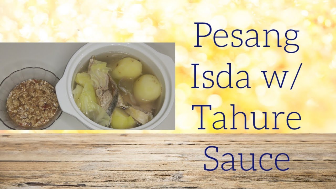 #fish #pesa #nilaga Pesang Isda with Tahure Sauce ( Spiced Boiled Fish ...