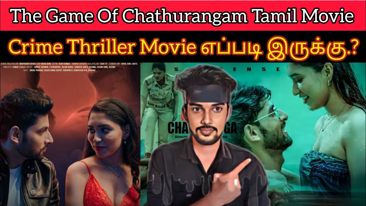The Game Of Chathurangam 2024 New Tamil Dubbed Movie | CriticsMohan ...