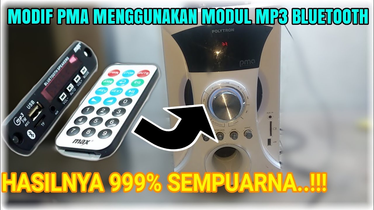 MODIFIKASI AKTIVE POLYTRON PMA 9505, MENGGUNAKAN MODUL MP3 BLUETOOTH ...