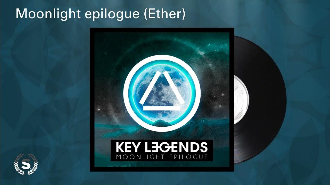 Key Legends - Moonlight epilogue (Ether) (Audio Oficial) - YouTube