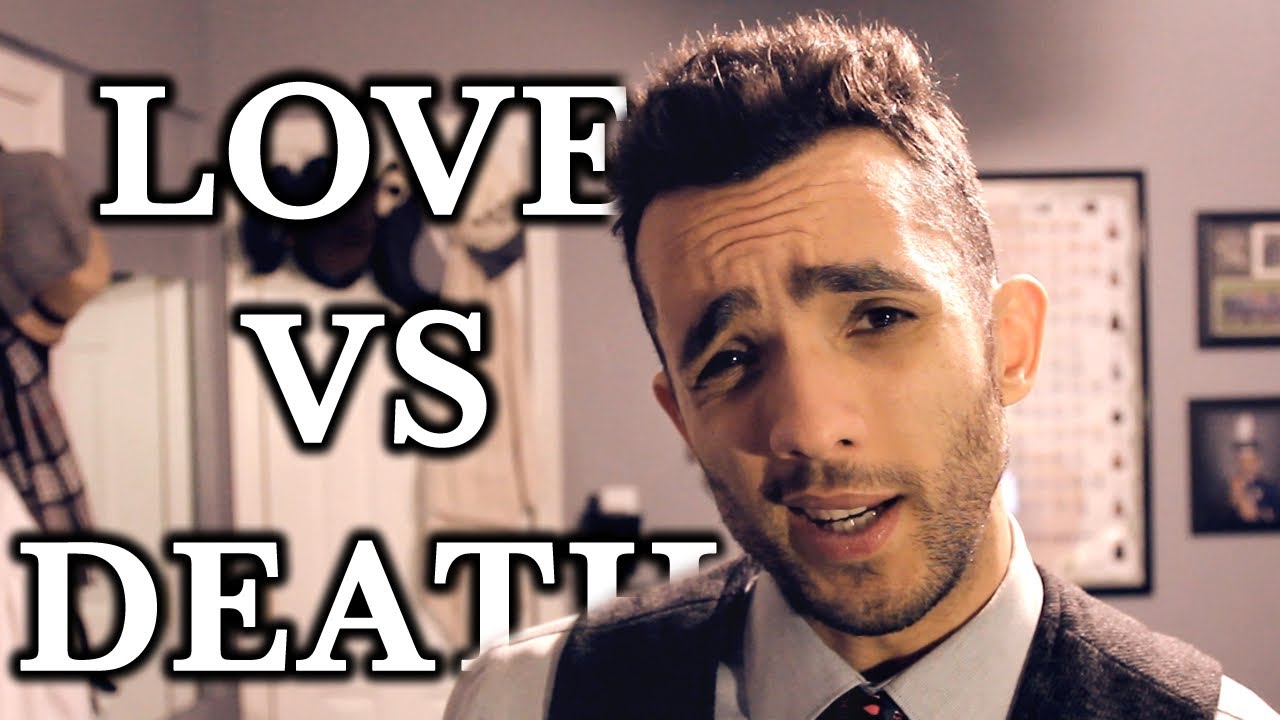 LOVE VS DEATH - YouTube