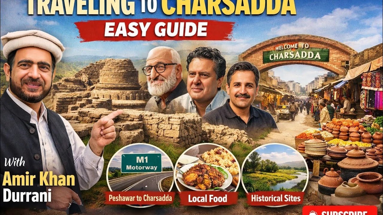 How to Navigate Your Trip to Charsadda Easily and Enjoyably - YouTube
