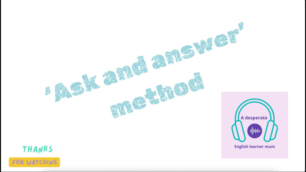 “Ask and answer” method 🚀 - YouTube