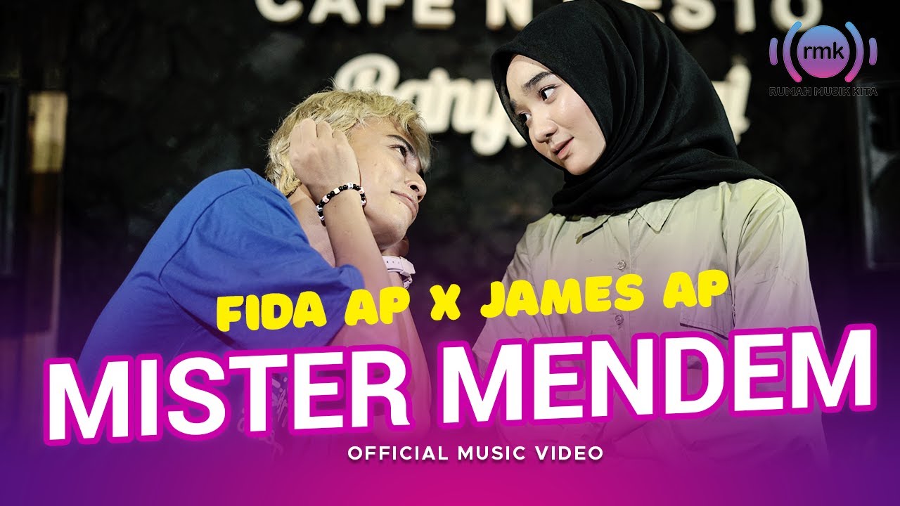 Fida AP X James AP - Mister Mendem (Official Music Video) - YouTube