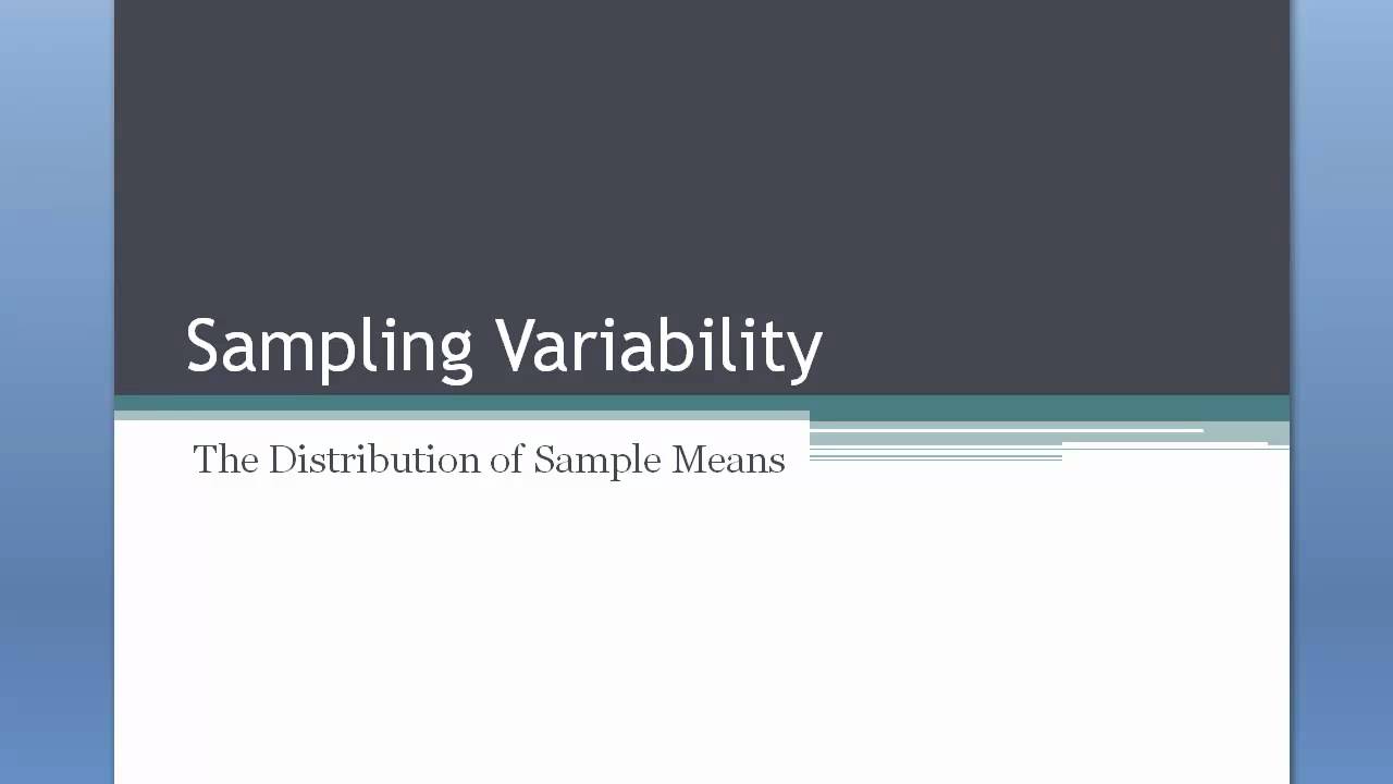 EDPS859 STATISTICAL METHOD What Is Sampling Variability 1 2 YouTube edps859-statistical-method-what-is-sampling-variability-1-2-youtube