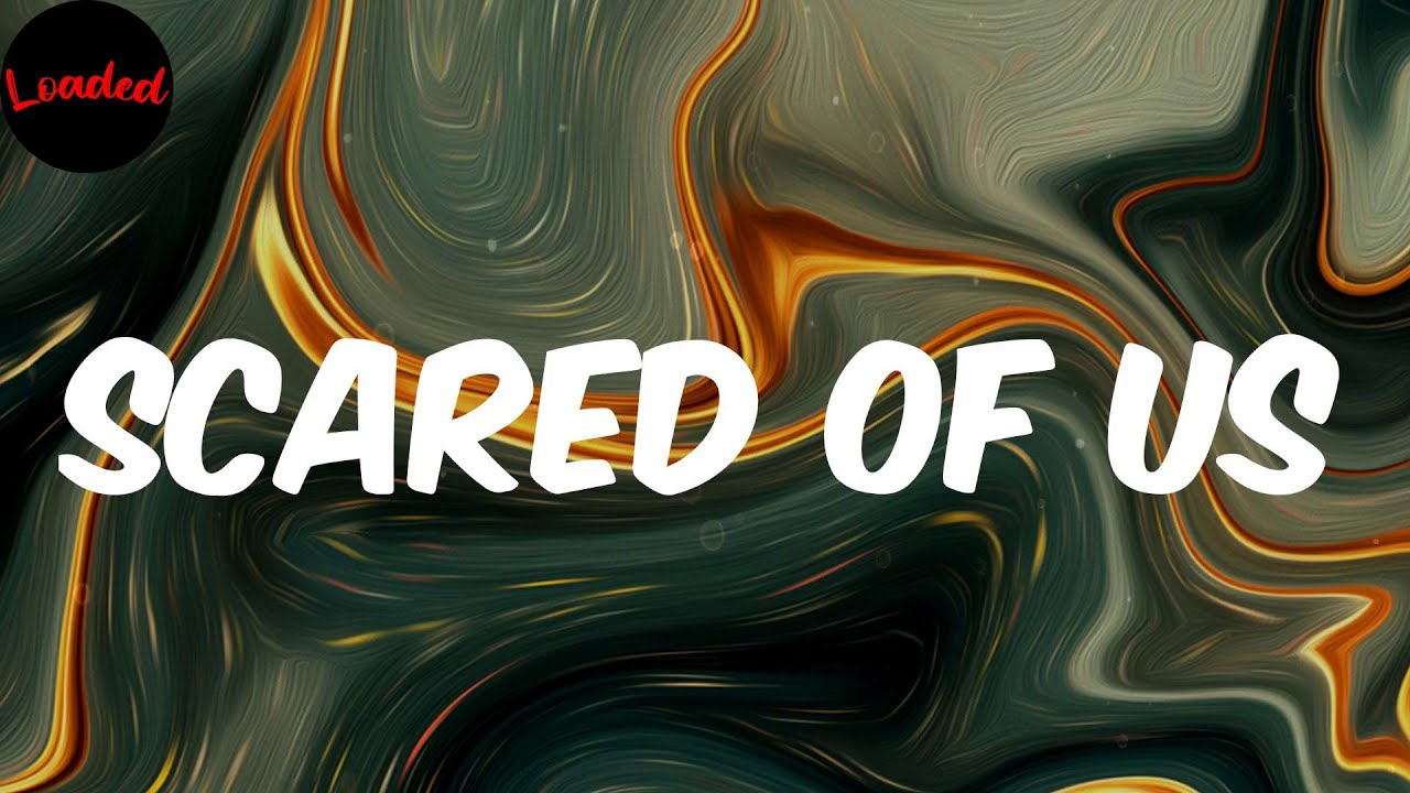 Scared Of Us - BIG30 (Lyrics) - YouTube